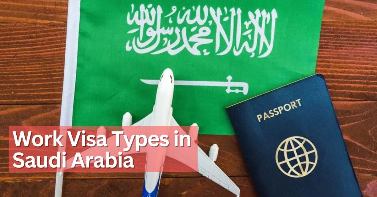 Understanding Saudi Arabia Work Visa Types: A Comprehensive Guide – Km ...